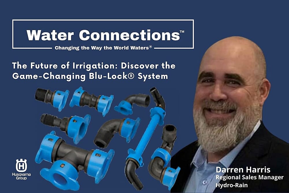 The Future of Irrigation: Discover the Game-Changing Blu-Lock® System ...